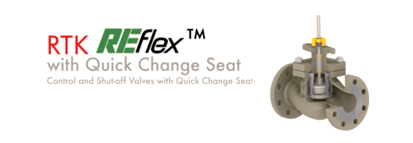 RTK REflex CONTROL and SHUT OFF valve with quick change seat (QCS ...